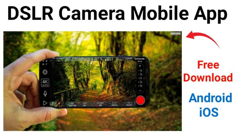Best DSLR Camera App For All Mobile Phones - Mobilehms